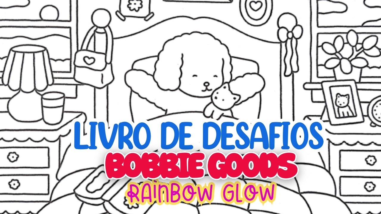 COLORINDO BOBBIE GOODS | RAINBOW GLOW | BOM DIA | VOCÊS ESCOLHEM O ...