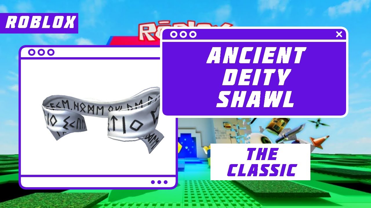 🧣How to get the 'Ancient Deity Shawl' | The Classic | Roblox - YouTube