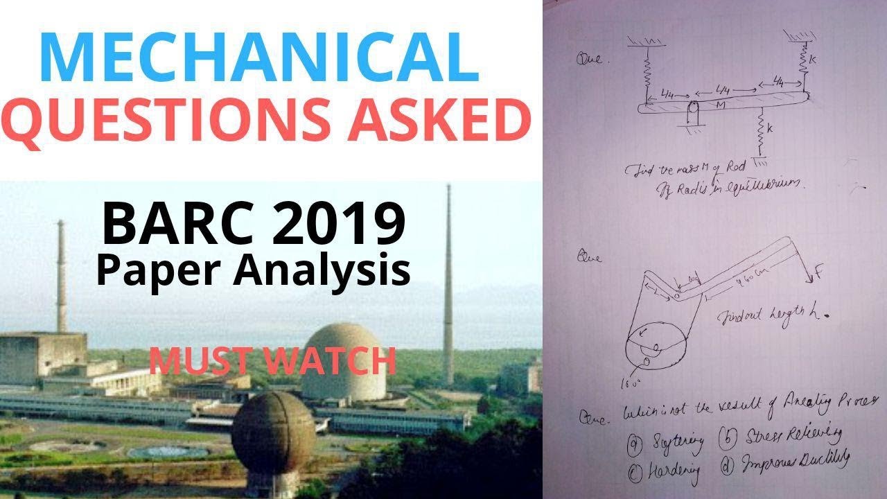 BARC 2019 MECHANICAL QUESTIONS II PAPER ANALYSIS - YouTube