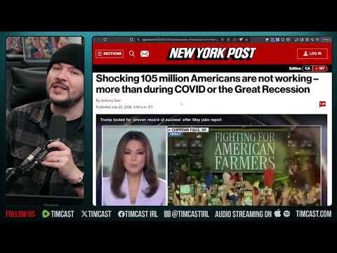 The US Economy Is About TO COLLAPSE, 105M Americans ARE NOT WORKING | Tim Pool