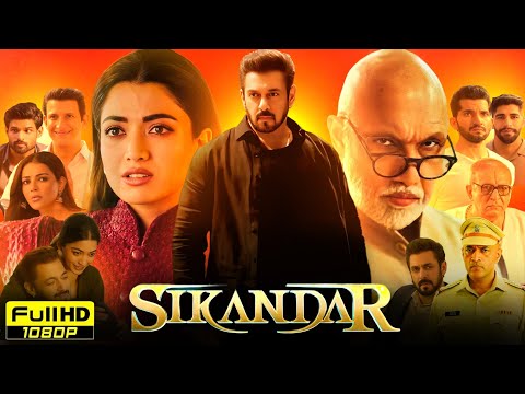 Sikandar Full Movie 2025 | Salman Khan | Rashmika Mandanna | Sathyaraj | Kajal A | Reviews & Facts