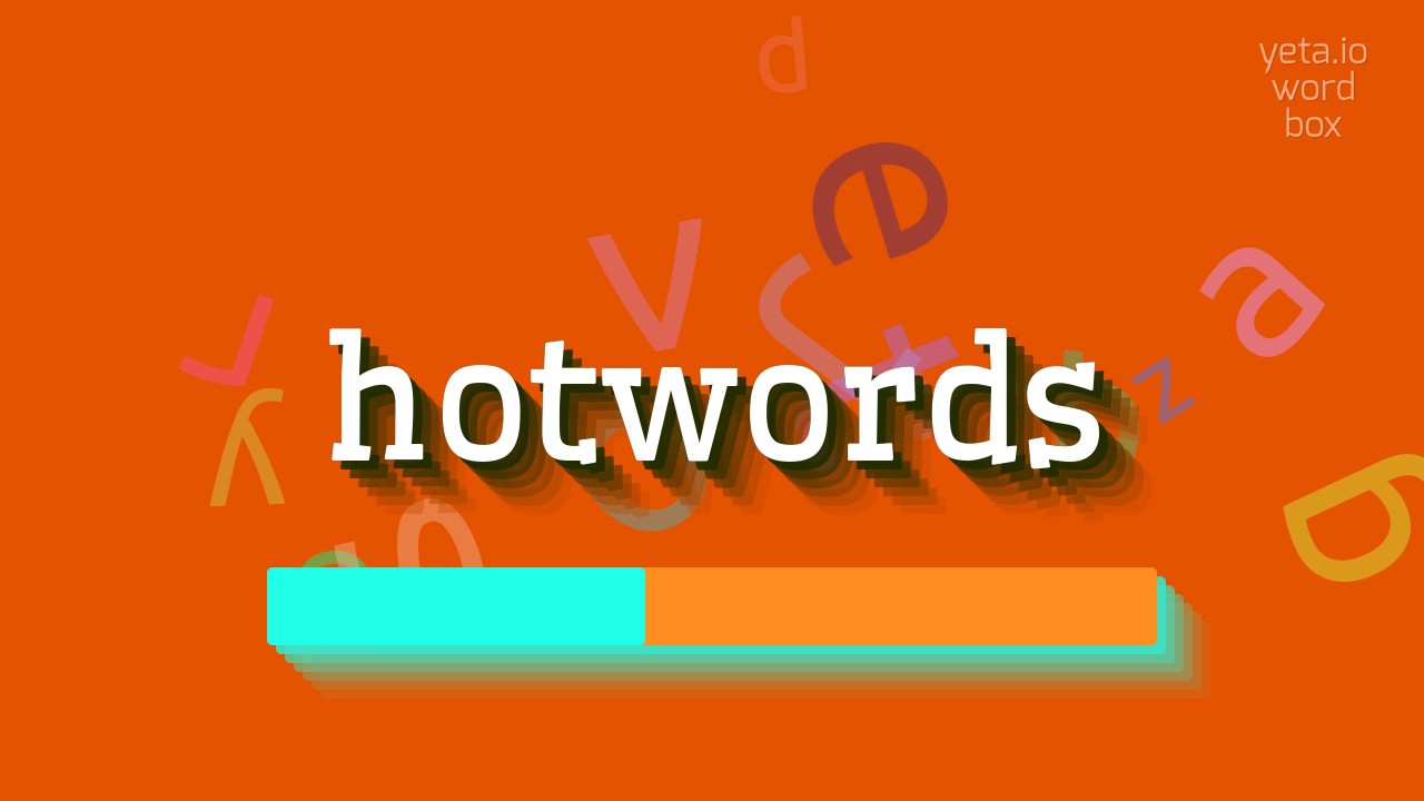 How to say "hotwords"! (High Quality Voices) - YouTube