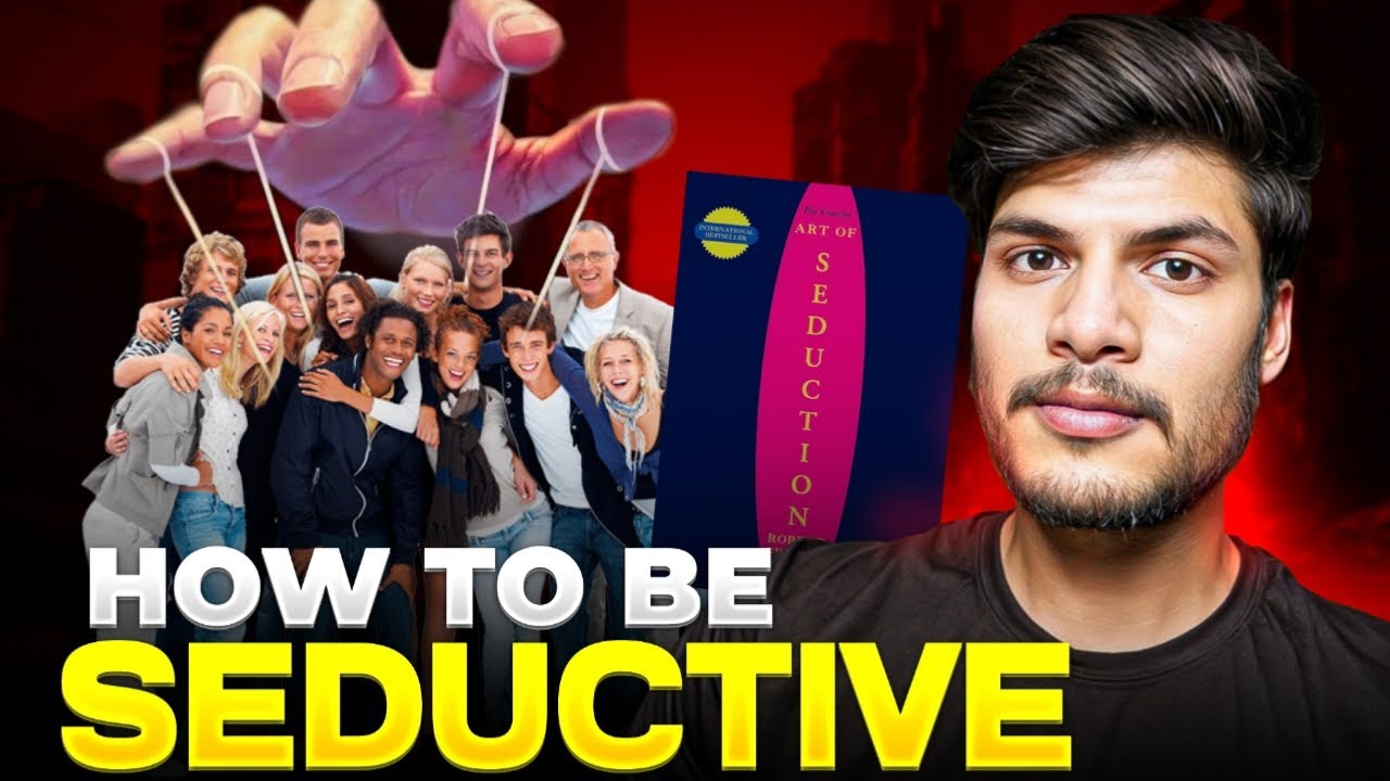 Mastering the Art of SEDUCTION: Find What They Want ” | Art of seduction by Robert Greene hindi ...