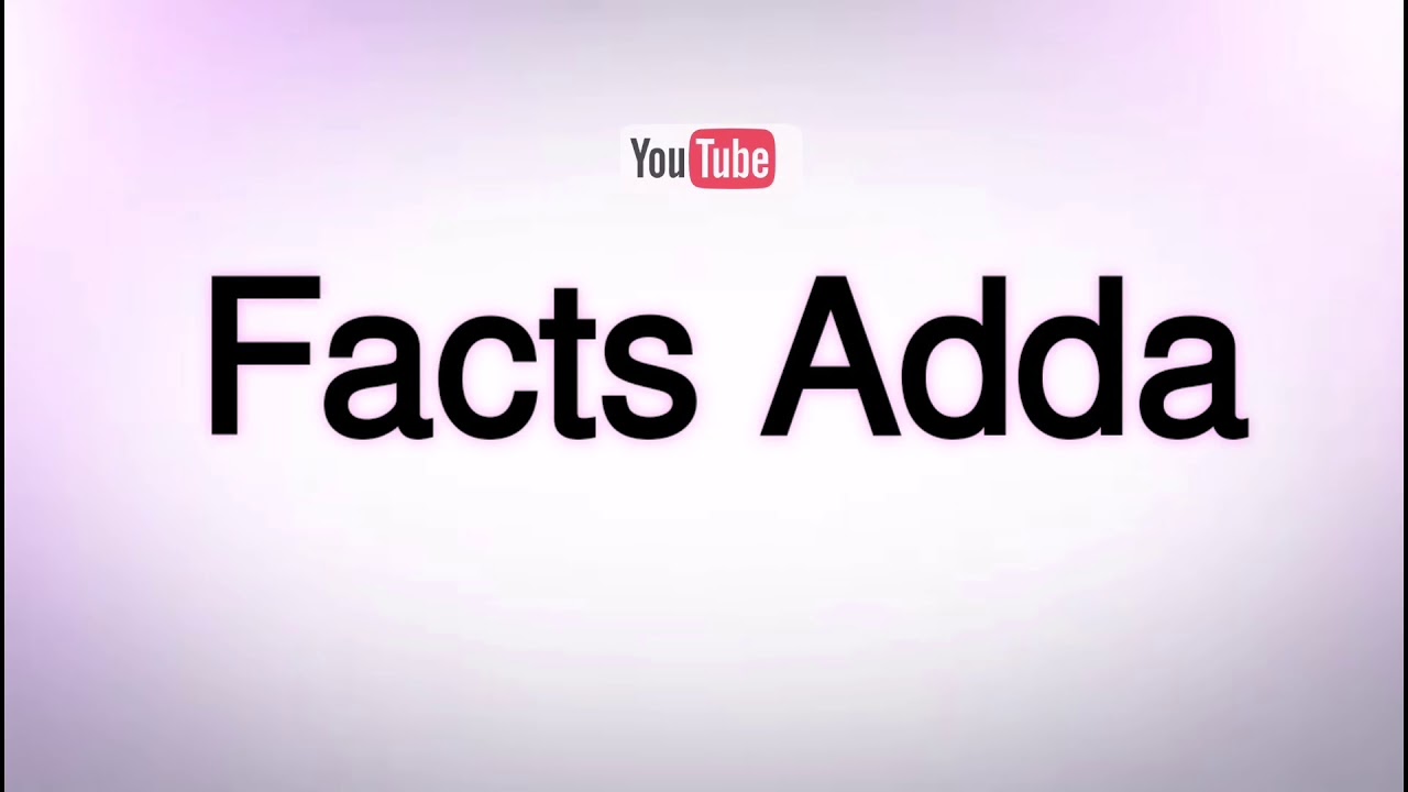Facts Adda Intro | Interesting facts | - YouTube