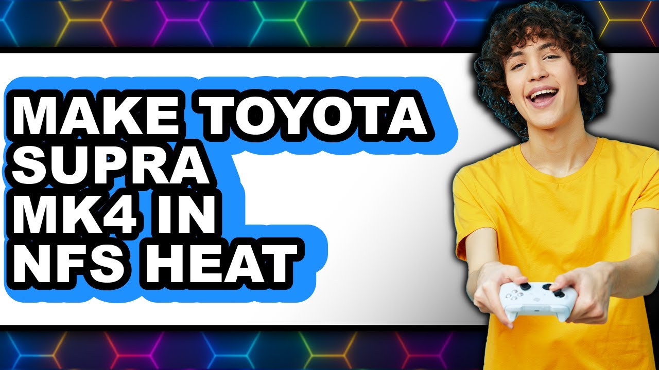 How To Make Toyota Supra MK4 In NFS Heat (Full Guide) - YouTube