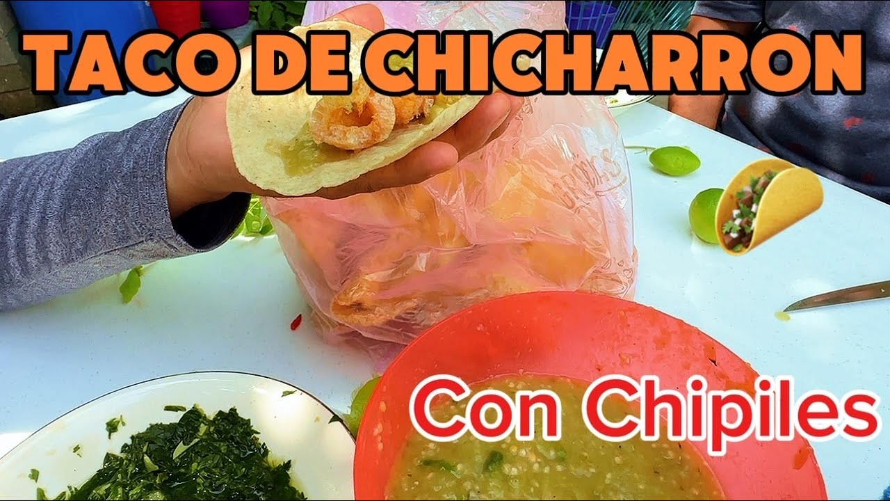😋 Tacos de Chicharrón con Chipiles 😋😋 - YouTube