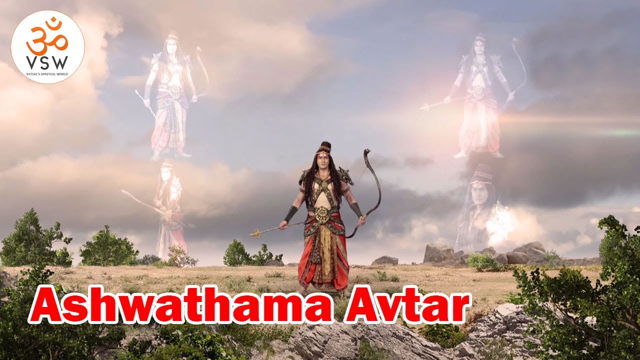 Aswathama Avtar of Lord Shiva - शिव का अश्वत्थामा अवतार - Why Lord ...