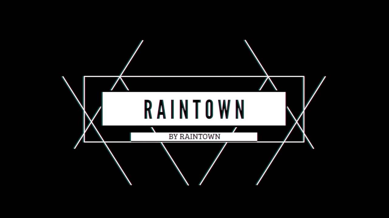RAINTOWN - Raintown (Official Video) - YouTube