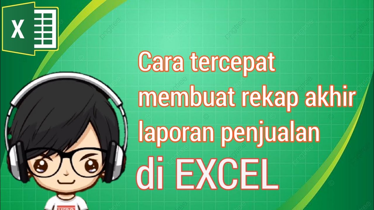Cara membuat rekap akhir penjualan di excel dengan cepat. - YouTube