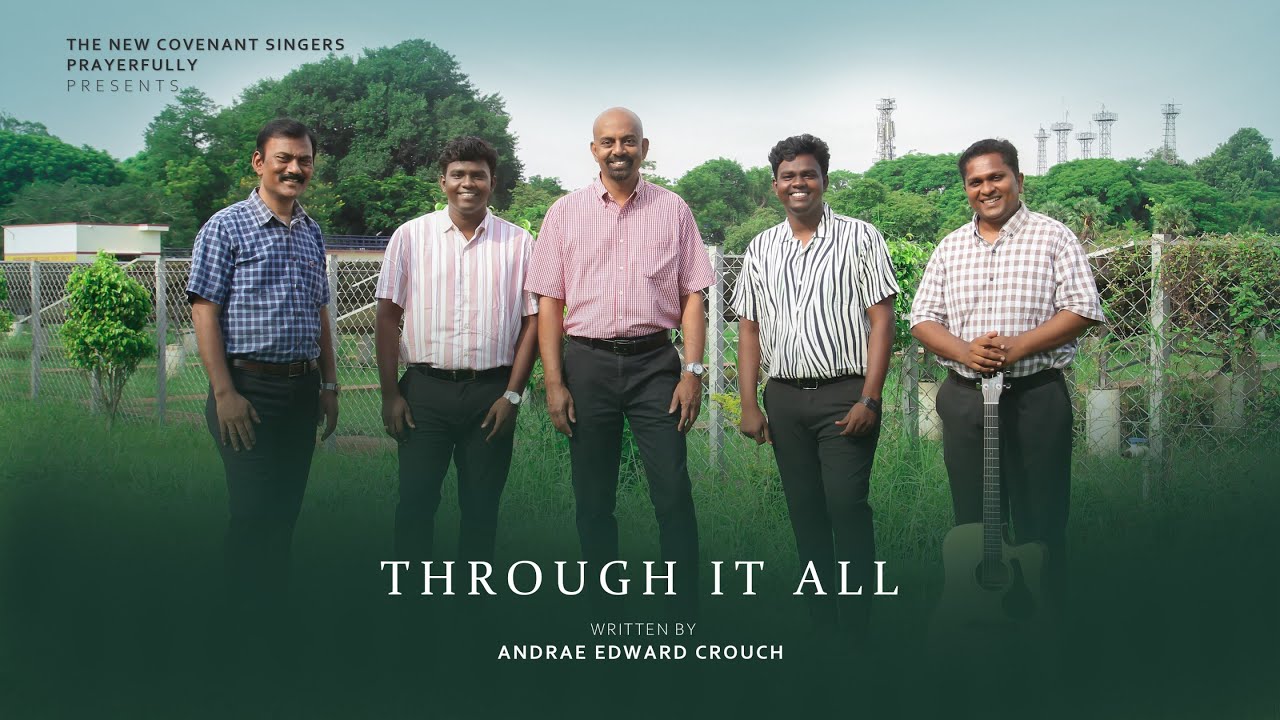THROUGH IT ALL (cover) | ANDRAÉ CROUCH | THE NEW COVENANT SINGERS - YouTube