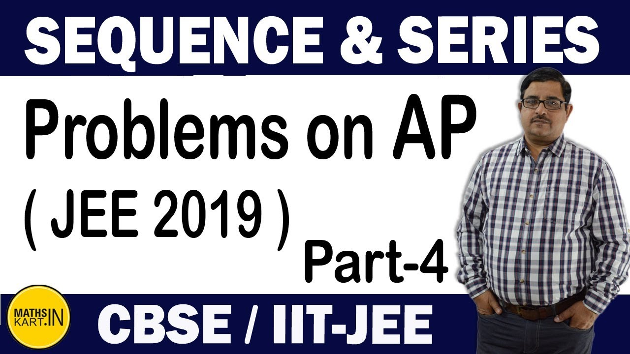 Arithmetic Progression Problems JEE 2019 PART 4 Sequence And arithmetic-progression-problems-jee-2019-part-4-sequence-and
