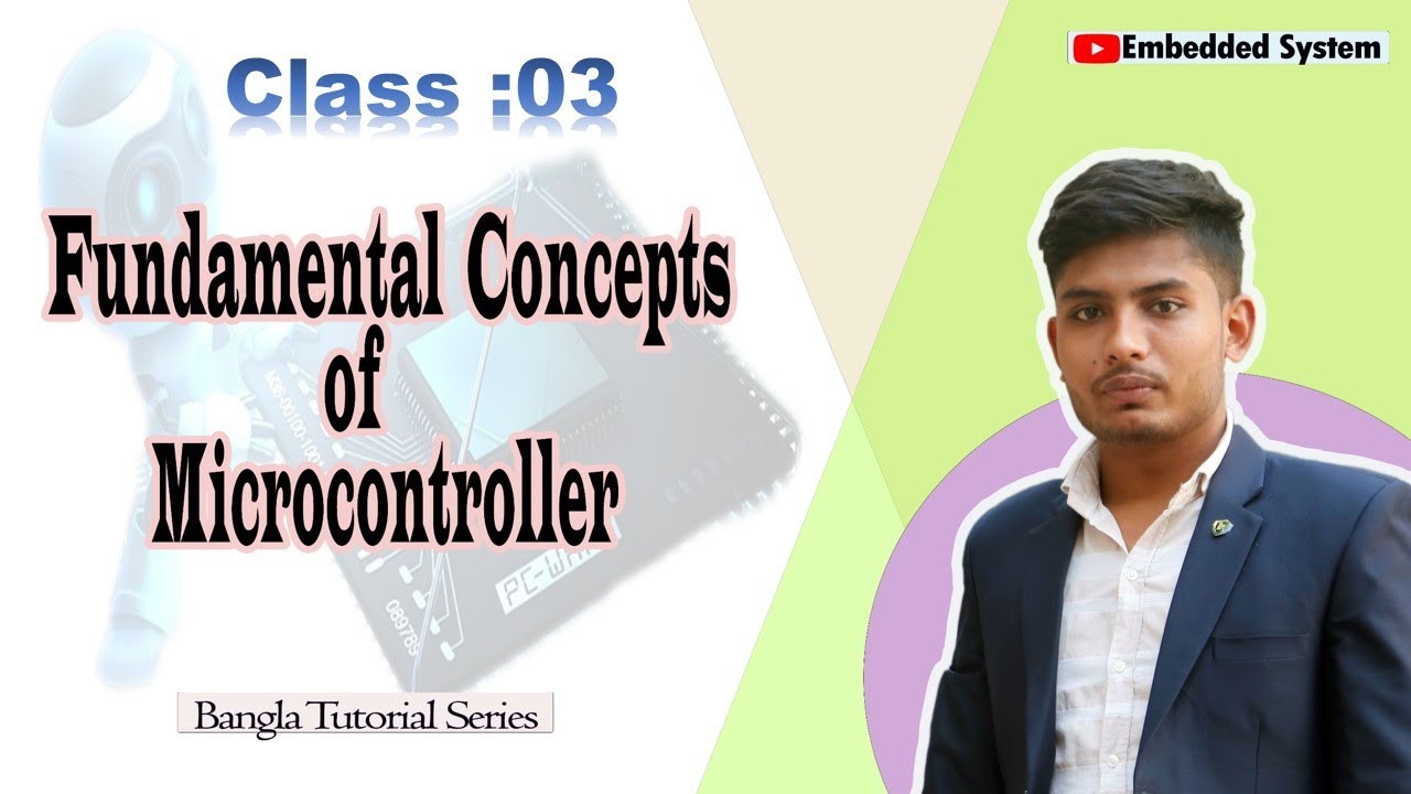 Fundamental concepts of Microcontroller class : 03 | Bangla Tutorial | - YouTube