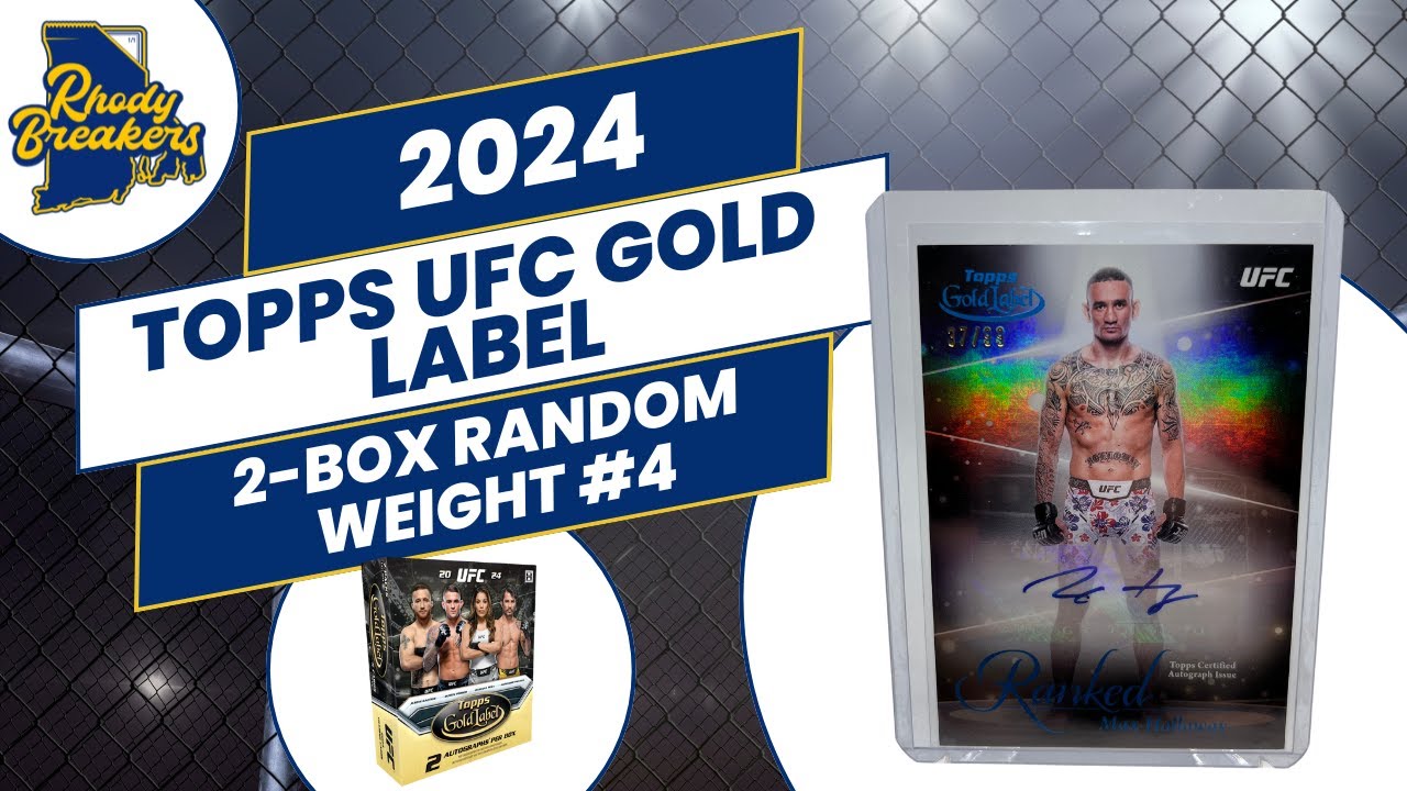 2024 Topps Gold Label UFC 2-Box RW #4 - YouTube