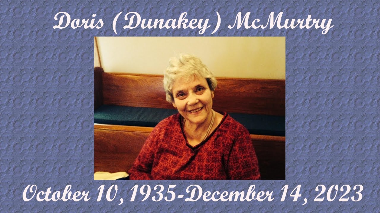 Doris Dunakey McMurtry - YouTube