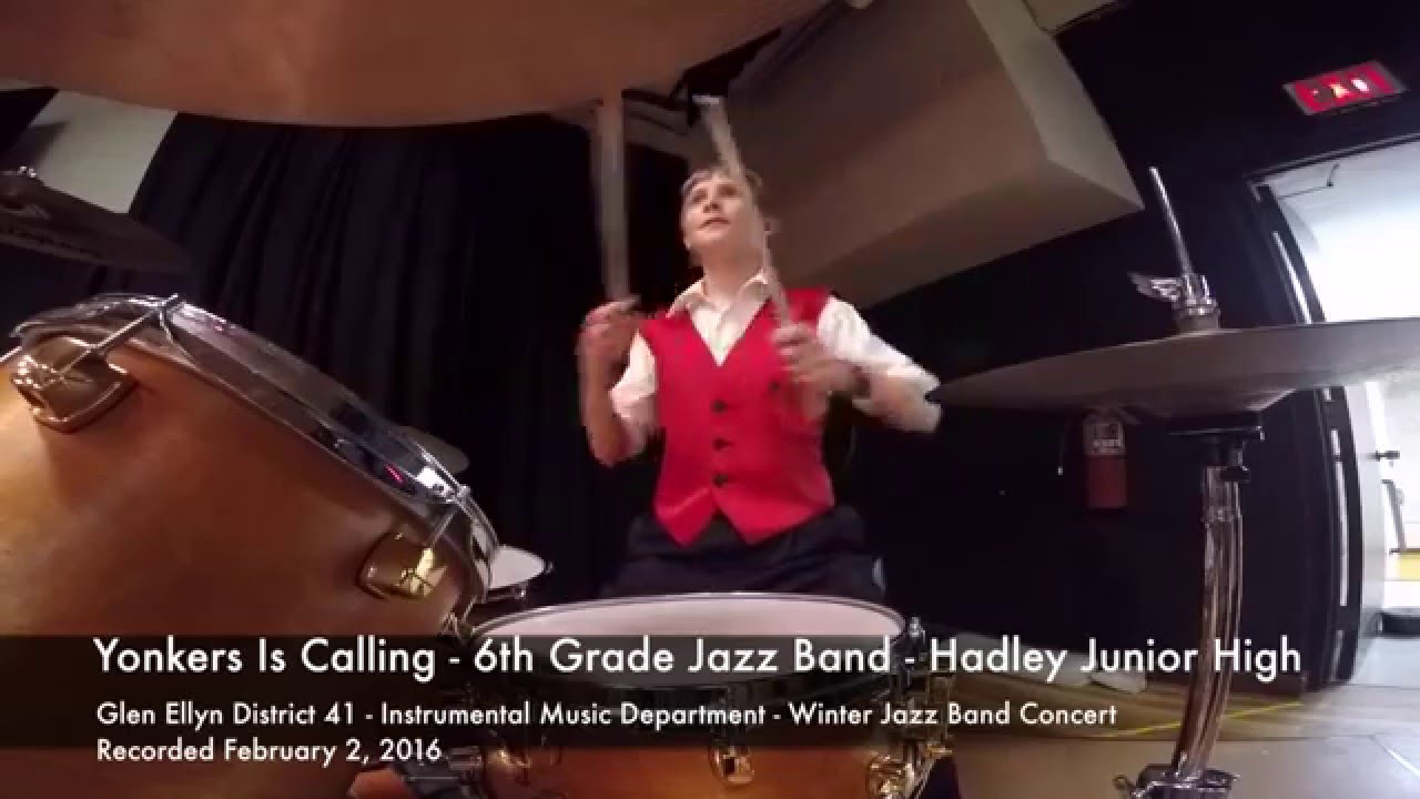 DRUM CAM! "Yonkers Is Calling" by Dean Sorenson - Hadley 6th Grade Jazz ...