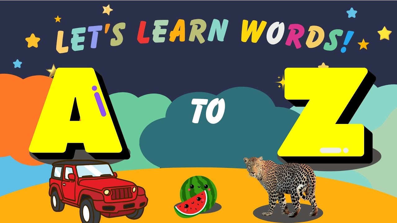 Let’s Learn Words from A to Z! | Colorful ABC Learning for Kids - YouTube