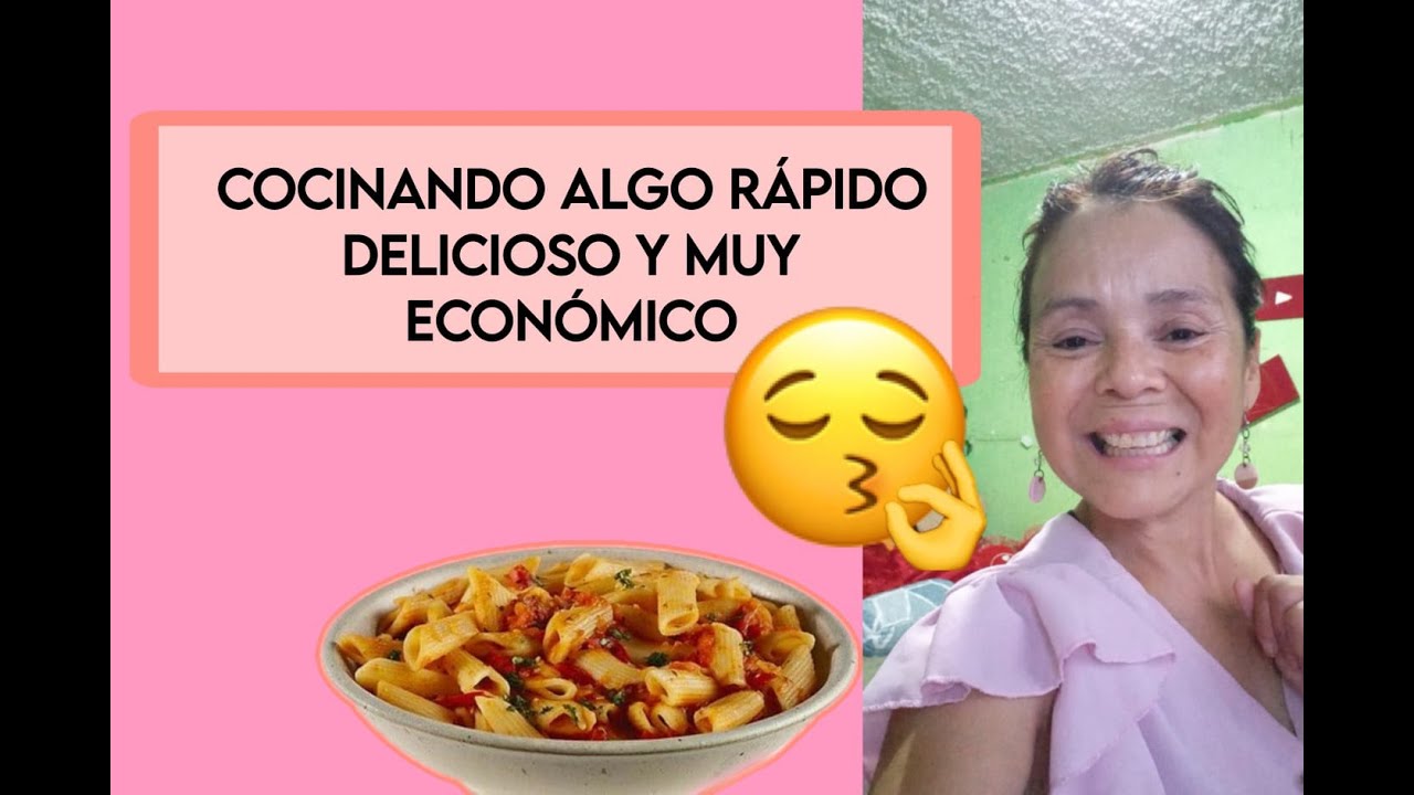COCINANDO ALGO FÁCIL, DELICIOSO Y MUY ECONÓMICO - YouTube