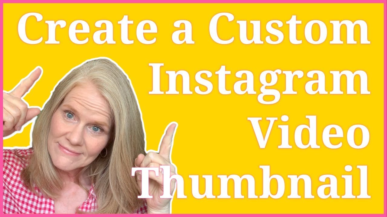 Instagram Video Custom Thumbnail - YouTube