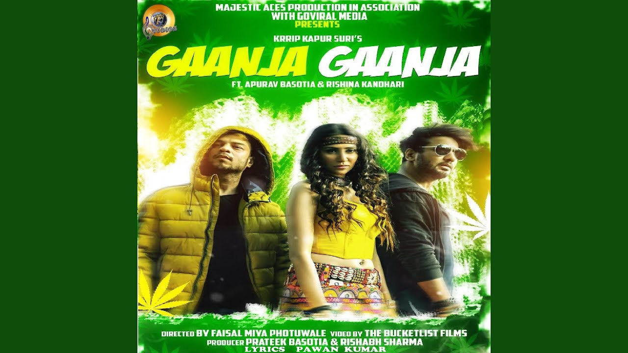 Gaanja Gaanja (feat. Rishina Kandhari, Paniza Rahnama, Apurav Basotia ...