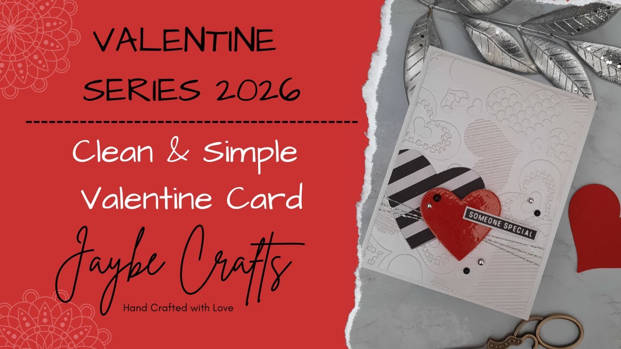 VALENTINE SERIES 2026 - Clean & Simple A2 Valentine Card (#2) - YouTube