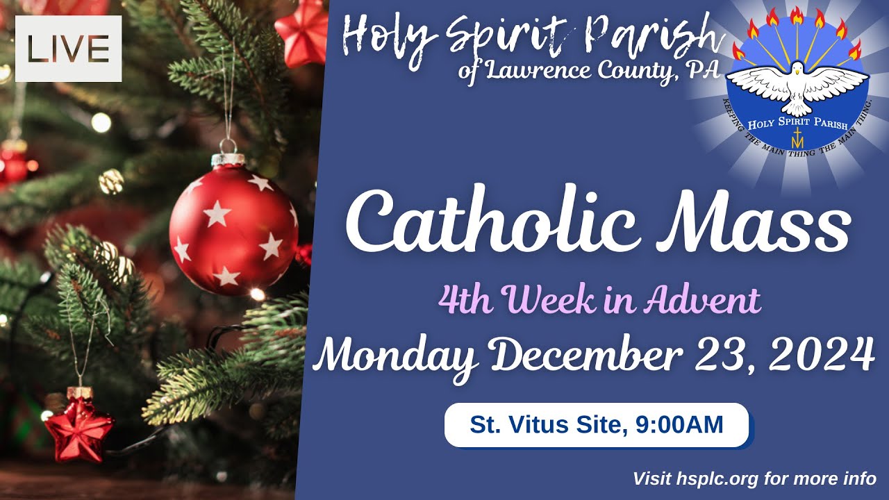 Monday, December 23, 2024, 9:00AM Mass - YouTube