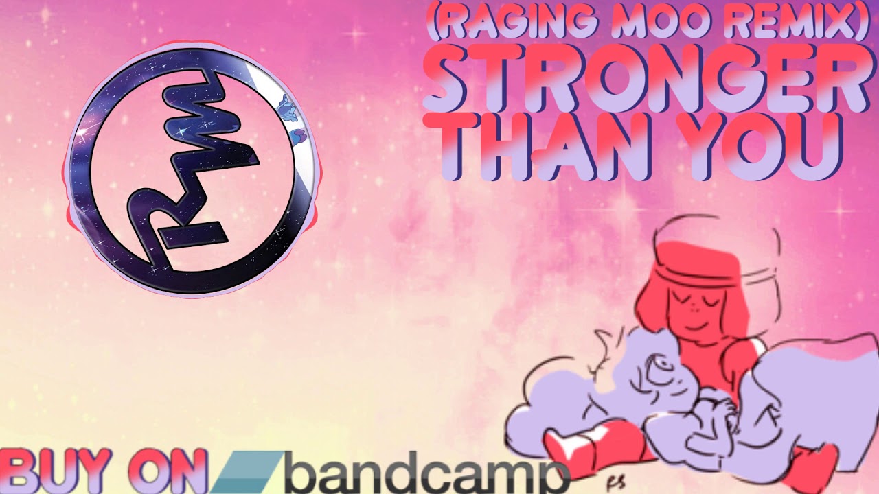 Steven Universe: Stronger Than You (Raging Moo Remix) - YouTube Music