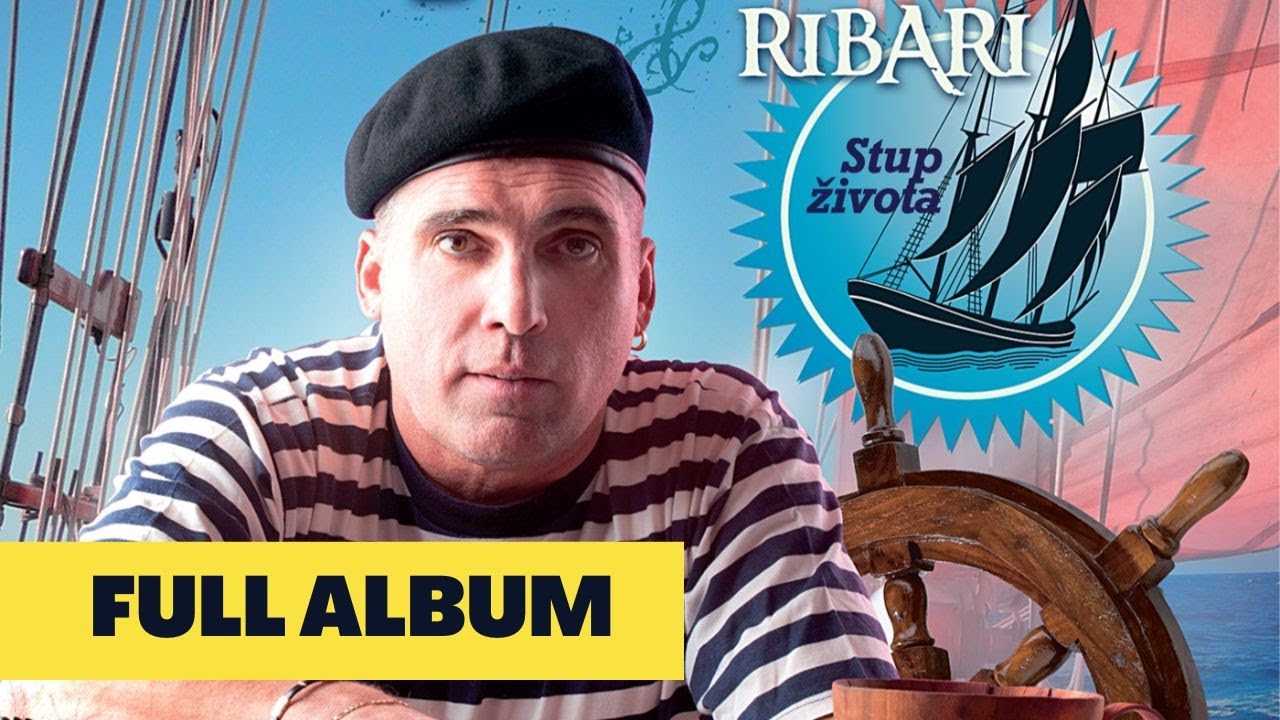Stup života | Boris Oštrić i Ribari | full album - YouTube