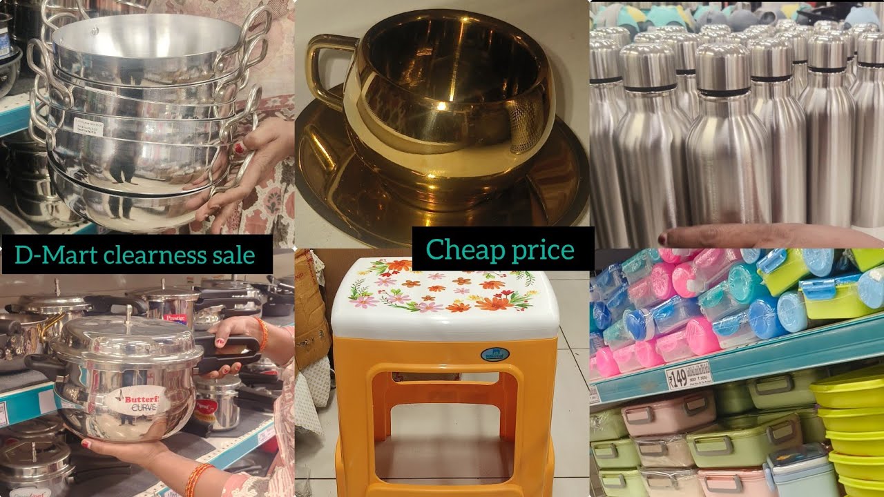 D-Mart clearness sale , steel , pital, fibre , storage container ...