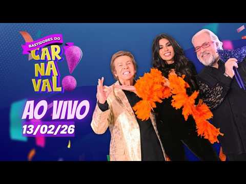 BASTIDORES DO CARNAVAL REDETV! 13/02/2026 - AO VIVO