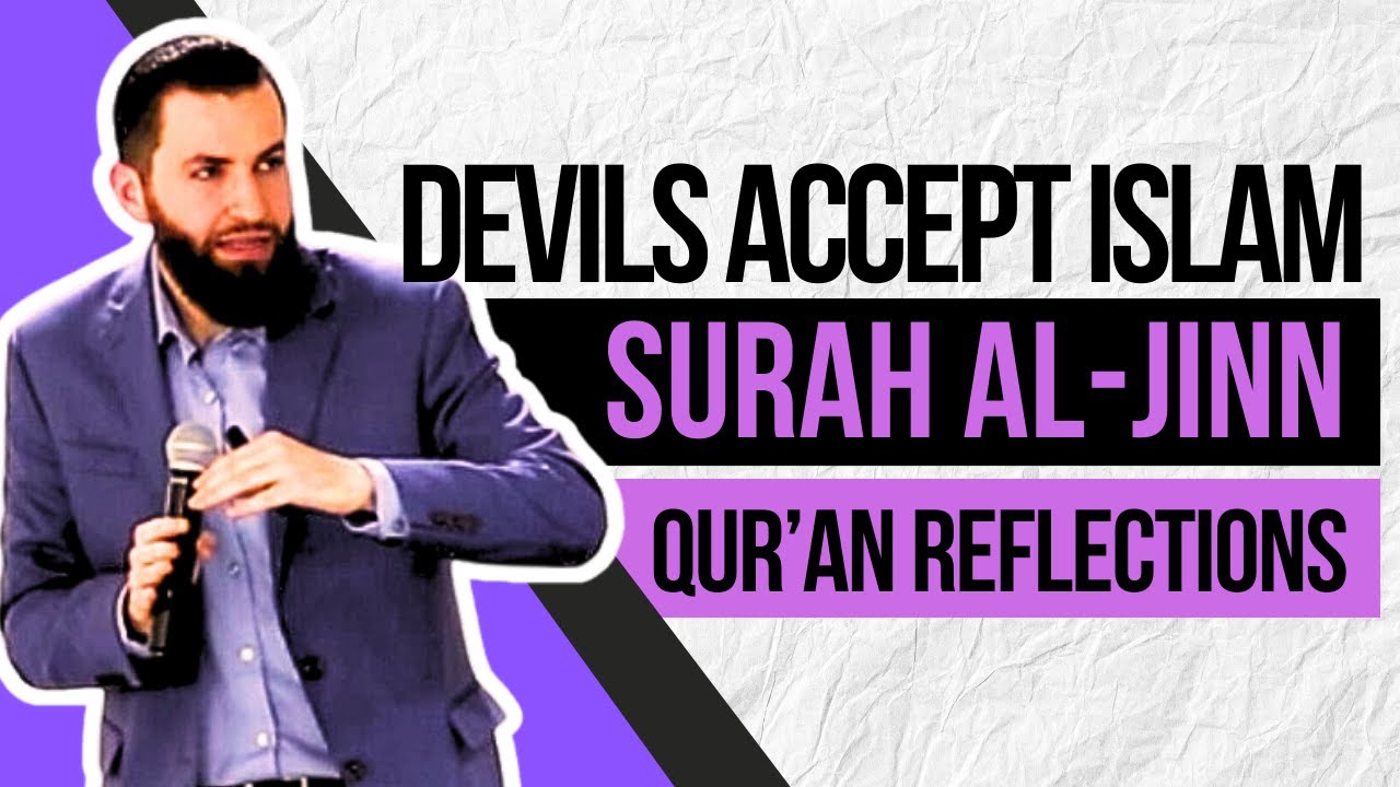 Devils Accept Islam | Surah al-Jinn | Inspiring Story - YouTube