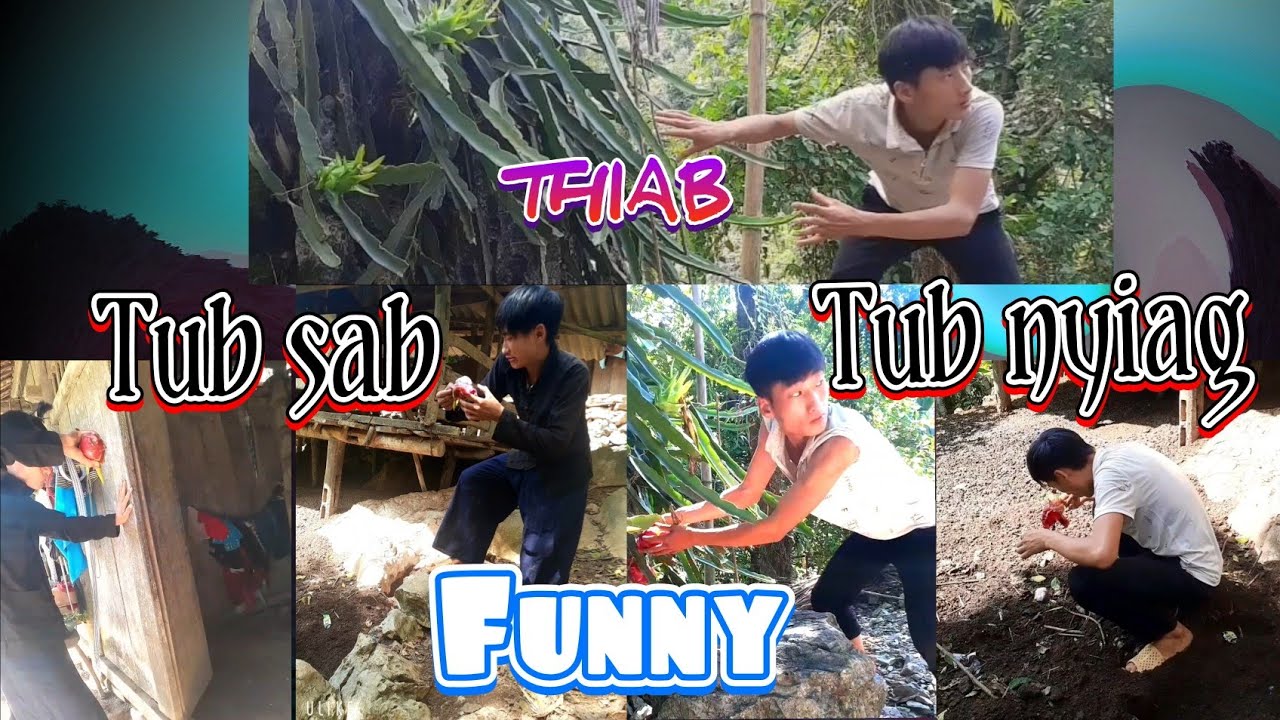 Tub sab thiab tub nyiag - yaj kub tiktok funny ( 25/8/2021) new clip ...