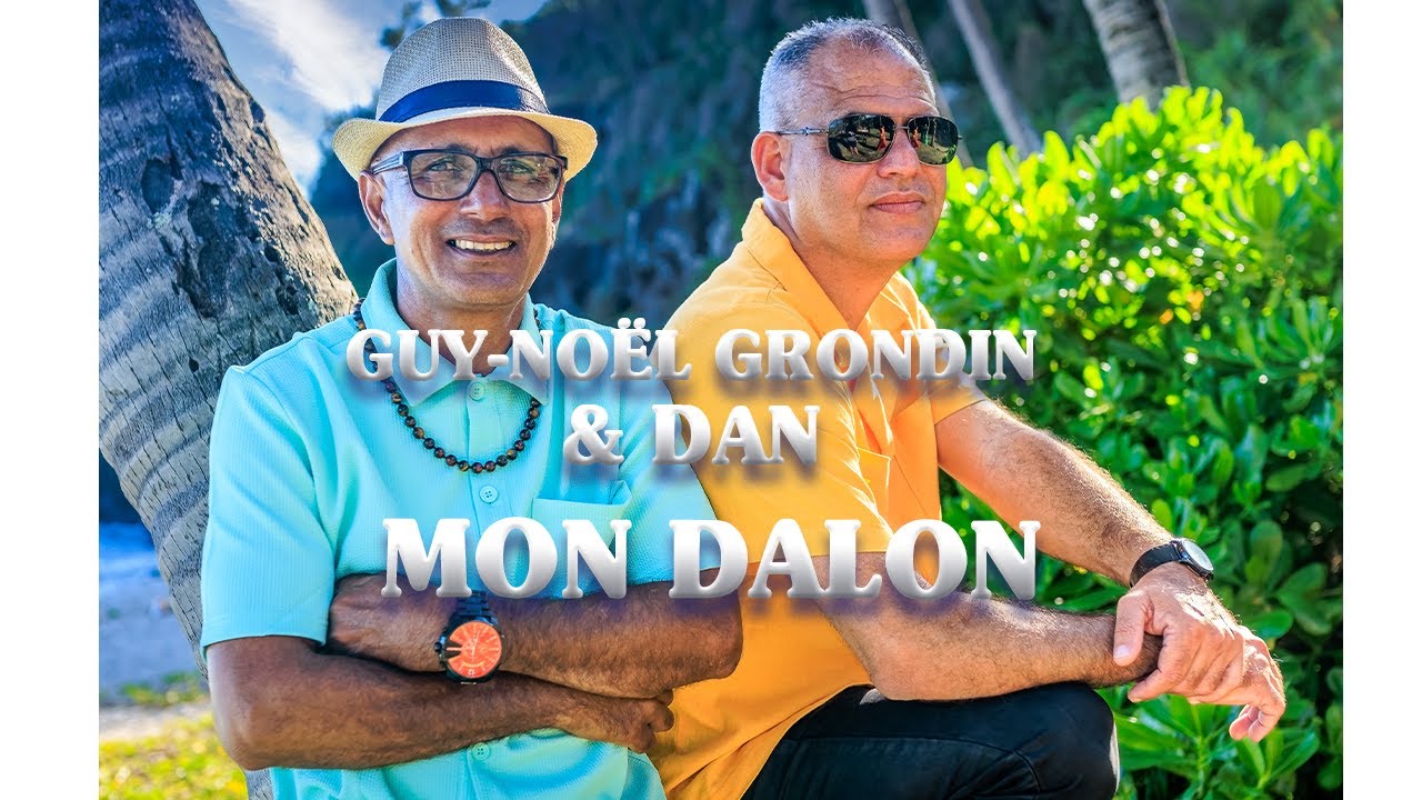Guy-Noël Grondin & Dan – Mon Dalon (Clip Officiel) - YouTube