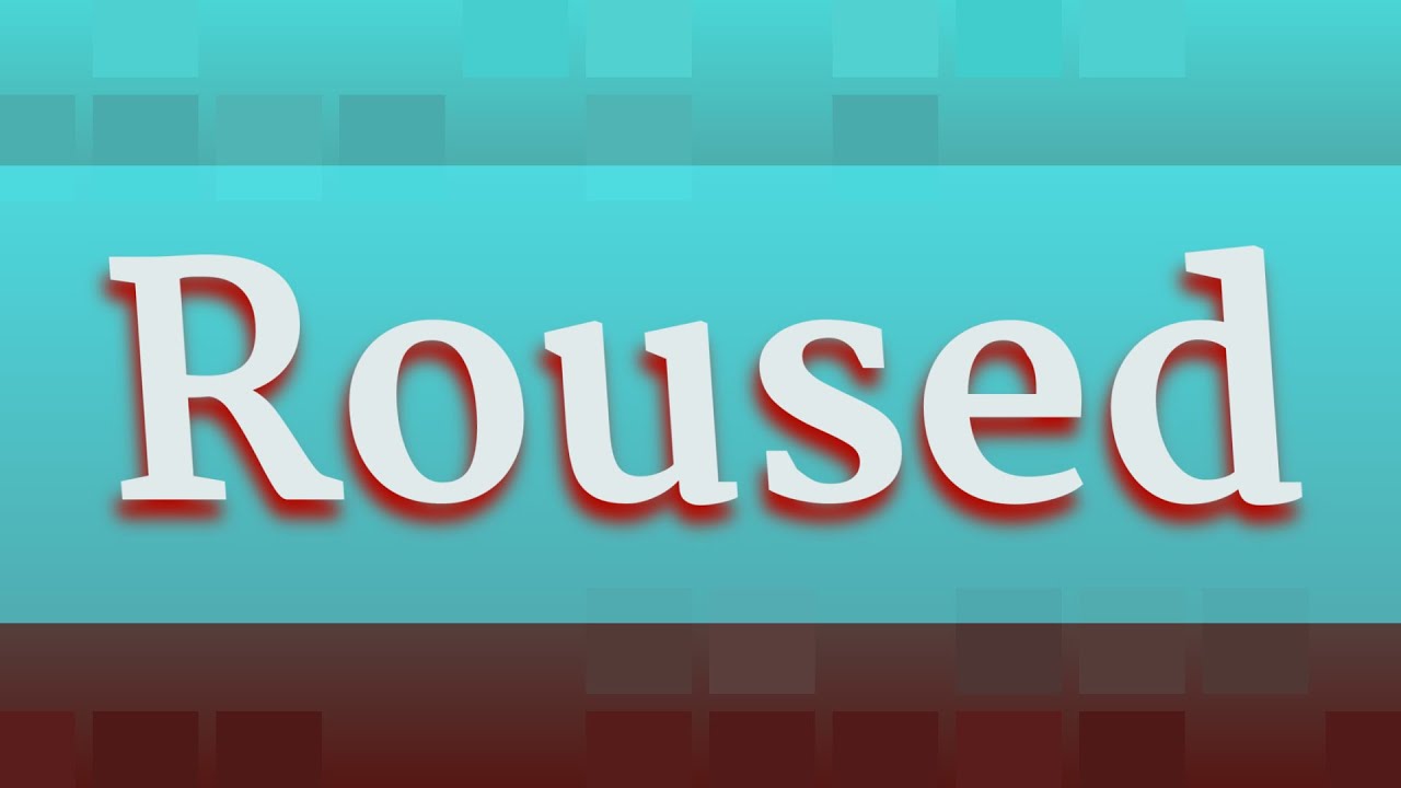 ROUSED pronunciation • How to pronounce ROUSED - YouTube