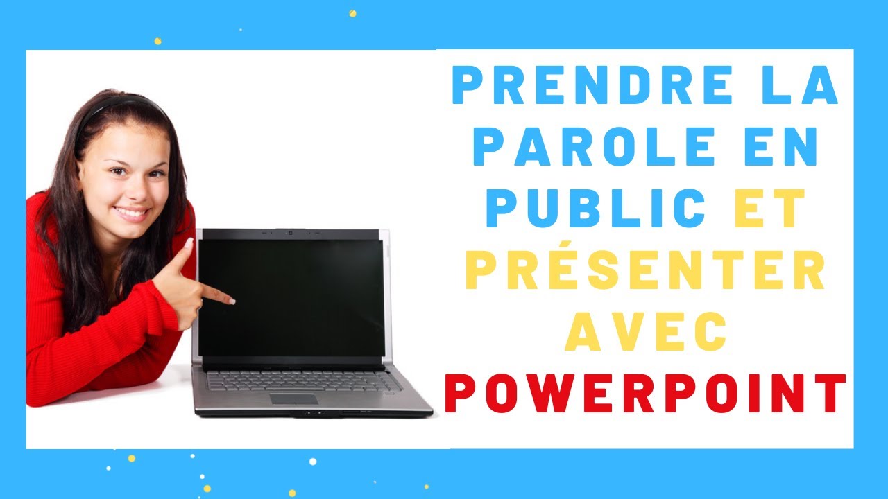 Comment Prendre la Parole en Public et Présenter avec Powerpoint à l ...