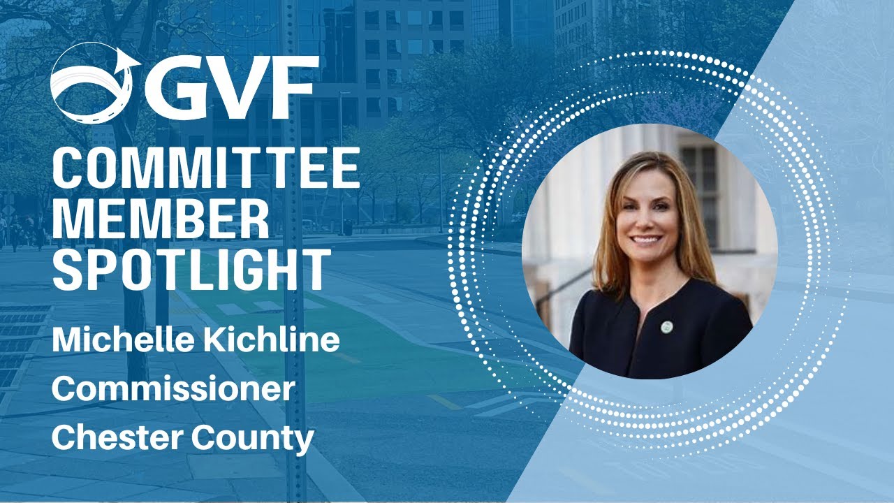GVF’s Committee Member Spotlight - Chester County Commissioner Michelle ...