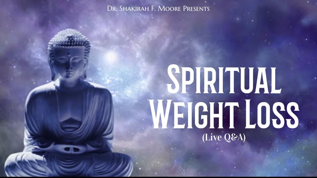 Dr. Shakirah F. Moore - Spiritual Weight Loss - YouTube