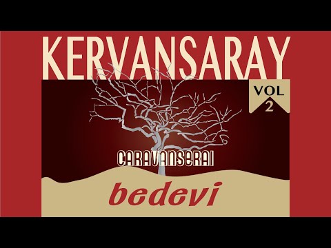 Bedevi | En Güzel Fon Müzikleri  | Caravanserai | Kervansaray 2 -Bedevi