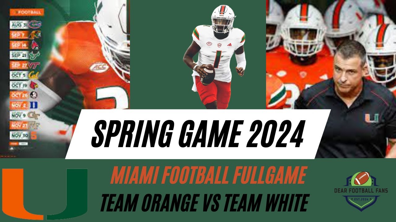 #miamifootball 2024 Spring game: The FULL GAME - YouTube