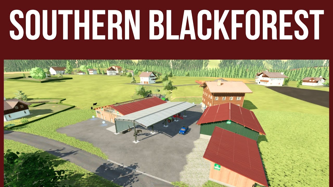 SOUTHERN BLACKFOREST – Map Tour – Farming Simulator 22 - YouTube