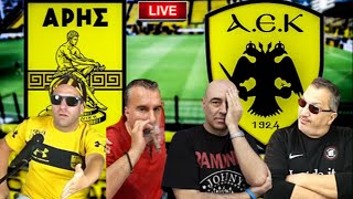Live σχολιασμός ΑΡΗΣ-ΑΕΚ με Χατζηνάκο-Τρέγια-Κόκκινο-Ασλαμά by @Marmita ...