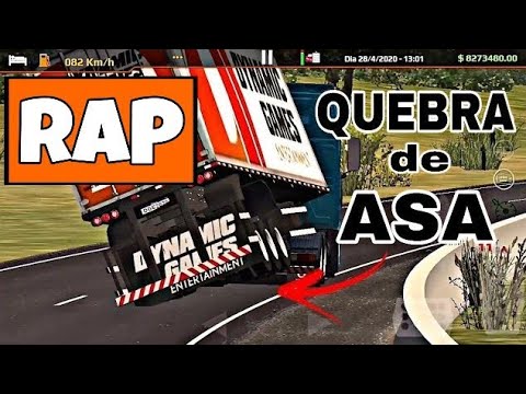 (RAP) QUEBRA DE ASA VERSÃO WORLD TRUCK DRIVING SIMULADOR