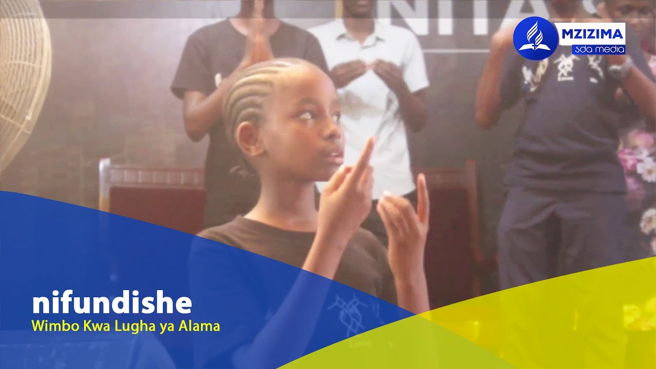 Wimbo wa "Nifundishe" kwa Lugha za Alama (Darasa la Wanafunzi wa Lugha ...