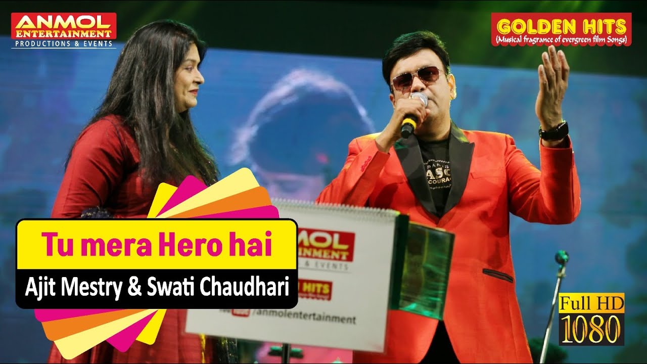 TU MERA HERO HAI तू मेरा हीरो है I HERO I AJIT MESTRY I SWATI CHAUDHARI ...