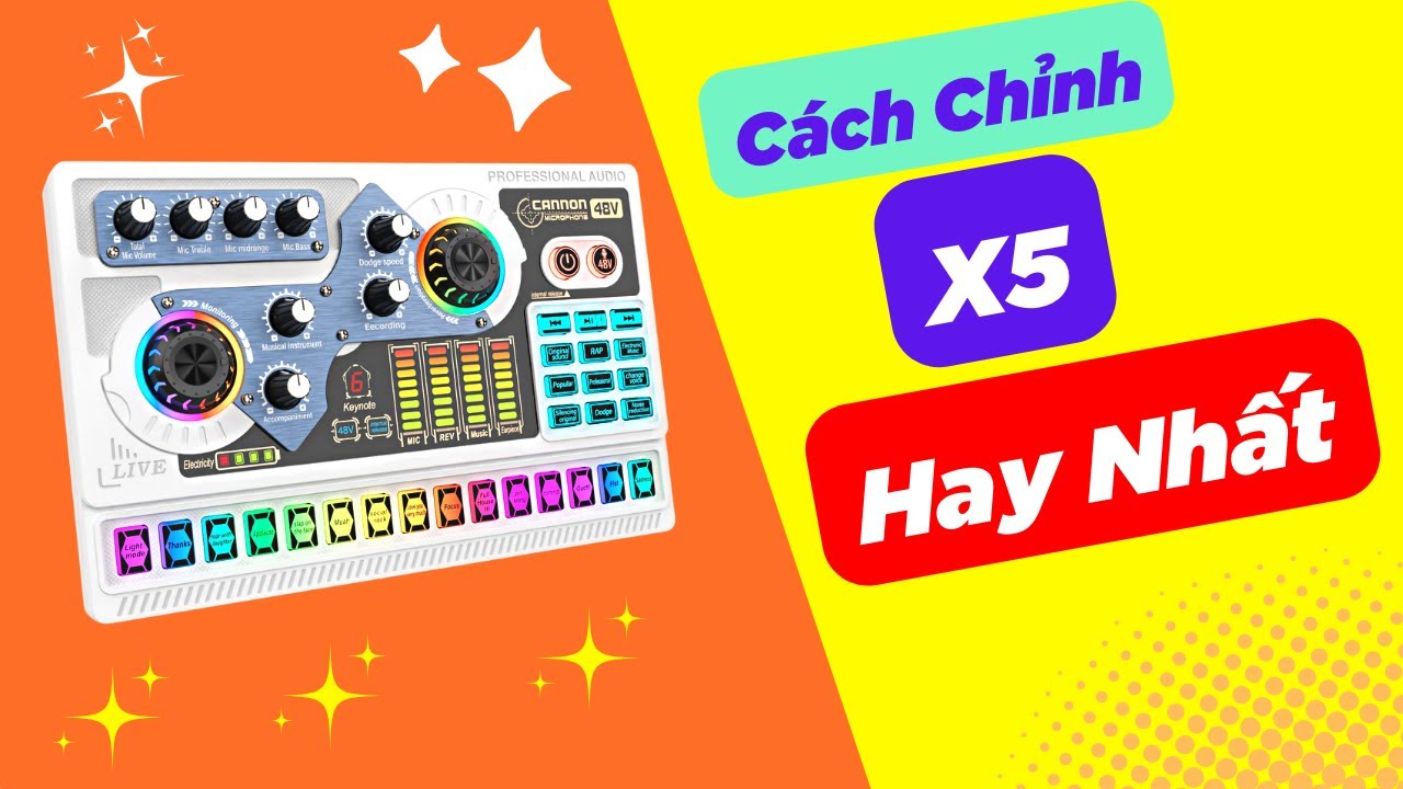 Hướng Dẫn Điều Chỉnh Sound Card X5 Hay Nhất - YouTube