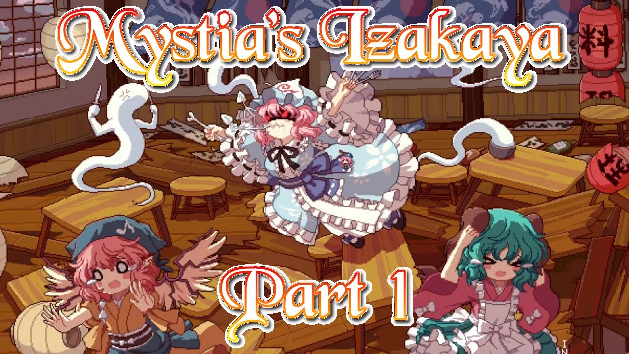 ALL ACCORDING TO KEIKAKU: Let's Play Touhou Mystia's Izakaya Part 1 ...