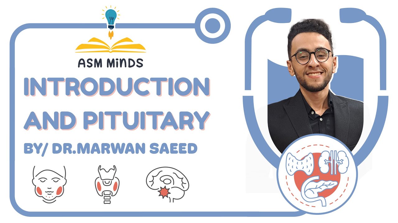 1-Introduction And Pituitary by Dr.Marwan Saeed (IM ultimate course ...
