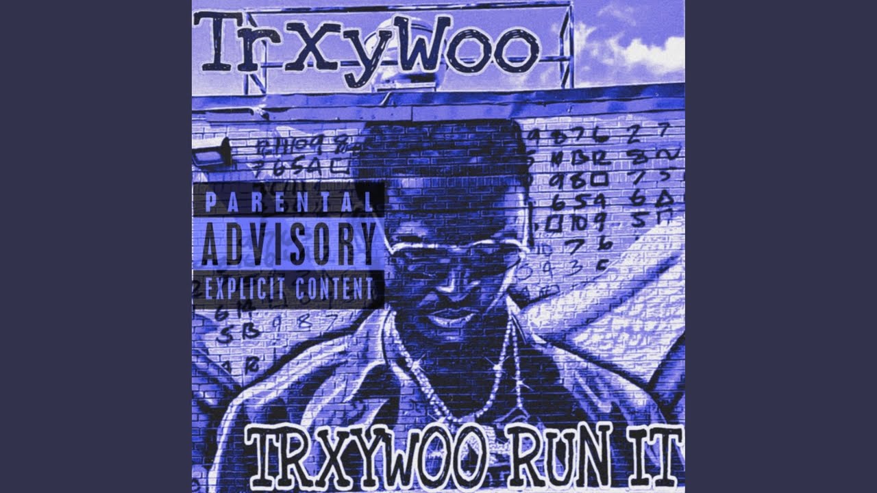 TrxyWoo Run It - YouTube