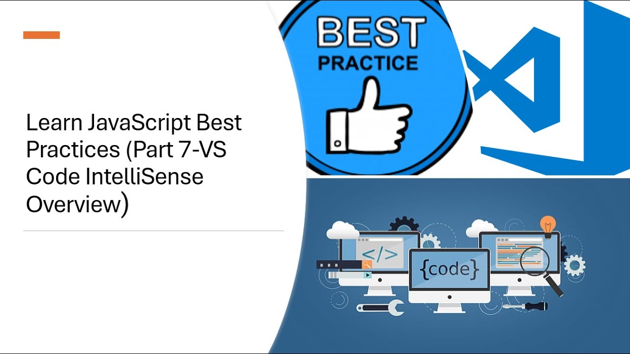 Learn JavaScript Best Practices (Part 7-VS Code IntelliSense Overview) - YouTube