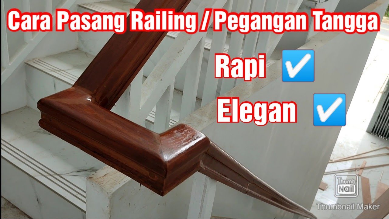 Cara pasang railing/ pegangan tangga kayu minimalis | Woodworking ...