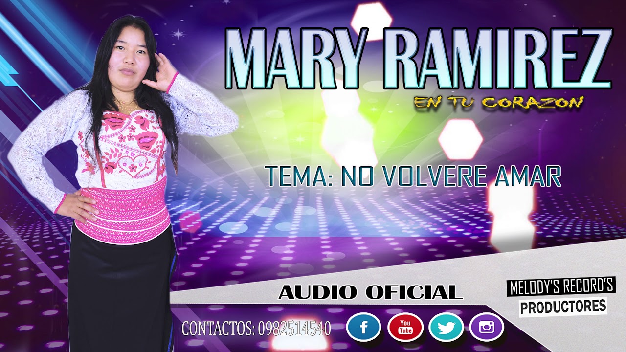 MARY RAMIREZ - No volvere amar ( EXITO 2019) - YouTube